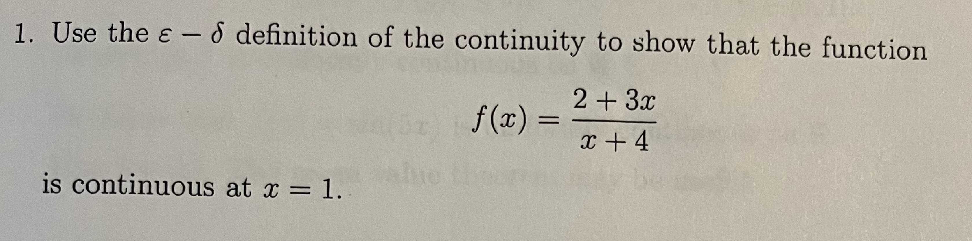 Solved Use the ε-δ ﻿definition of the continuity to show | Chegg.com