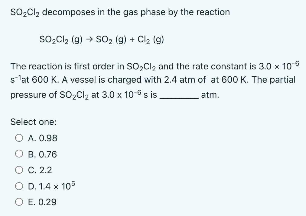 Solved SO2Cl2 decomposes in the gas phase by the reaction | Chegg.com