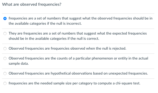 Solved What are observed frequencies? O frequencies are a | Chegg.com