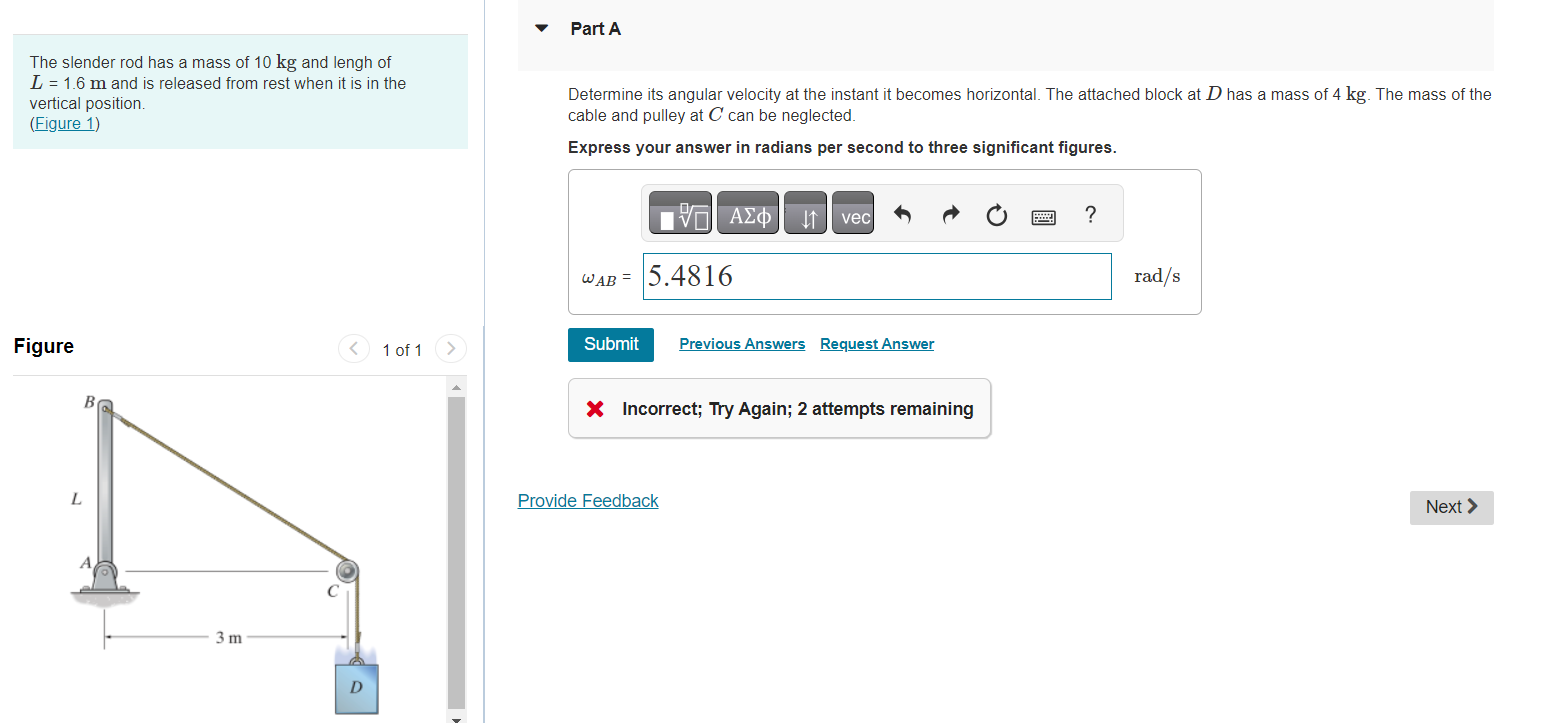 Solved The slender rod has a mass of 10 kg and lengh of | Chegg.com