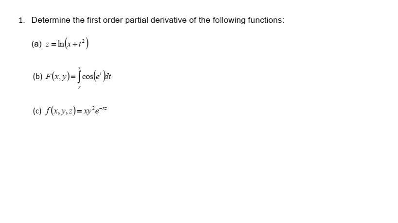 Solved 1. Determine the first order partial derivative of | Chegg.com
