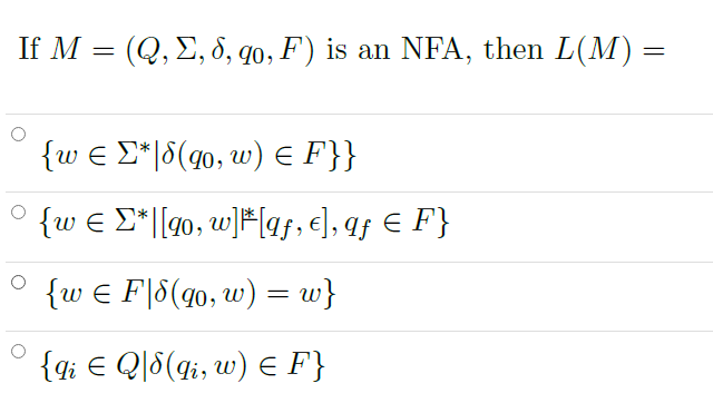 Solved If M=(Q,Σ,δ,q0,F) is an NFA, then L(M)= | Chegg.com