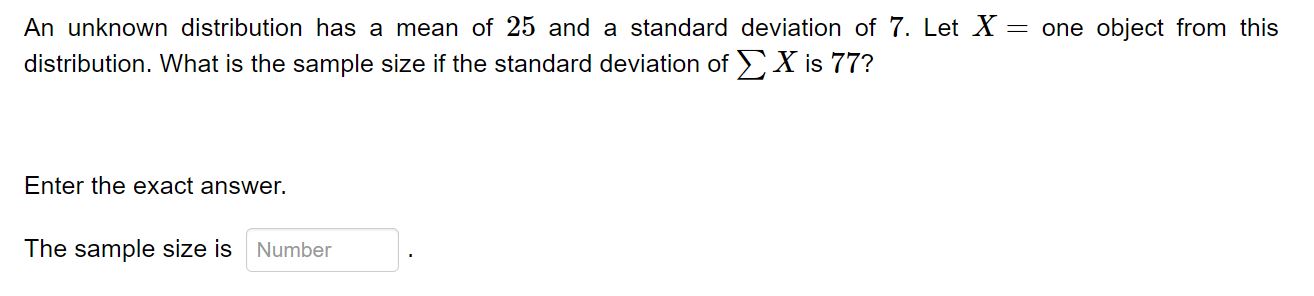 Solved An unknown distribution has a mean of 25 and a | Chegg.com