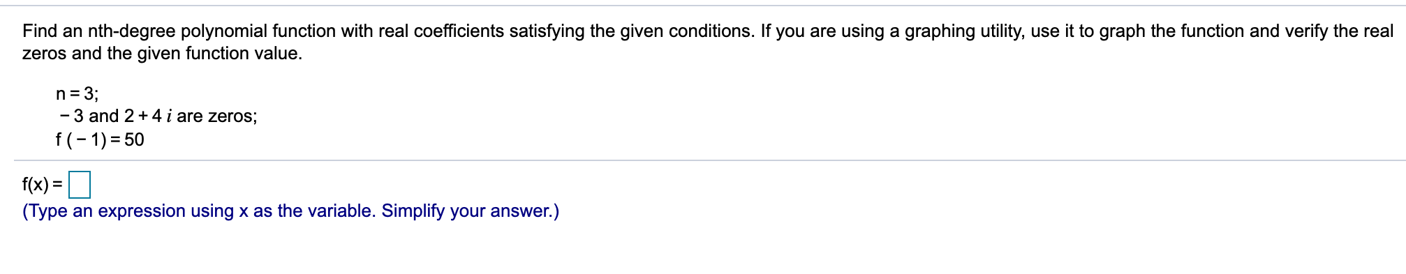 Solved Find an nth-degree polynomial function with real | Chegg.com
