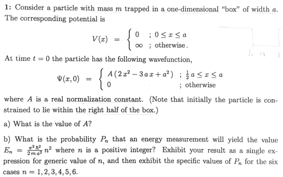 Solved { 1: Consider a particle with mass m trapped in a | Chegg.com