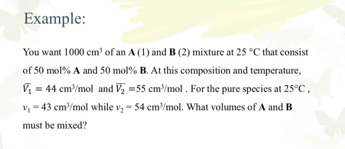 Solved Example: You want 1000 cm3 of an A (1) and B (2) | Chegg.com
