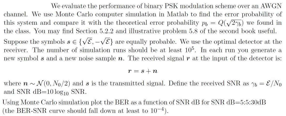 We evaluate the performance of binary PSK modulation | Chegg.com