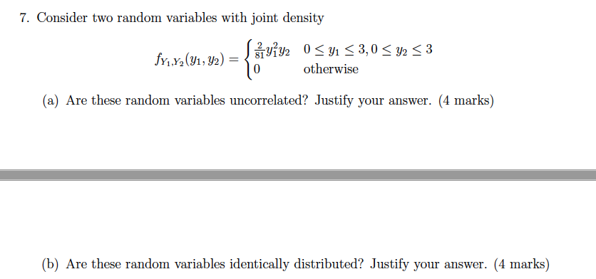 Solved 7. Consider two random variables with joint density | Chegg.com