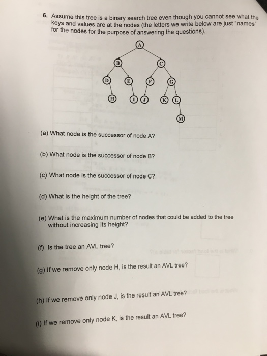 Solved 6. Assume this tree is a binary search tree even | Chegg.com