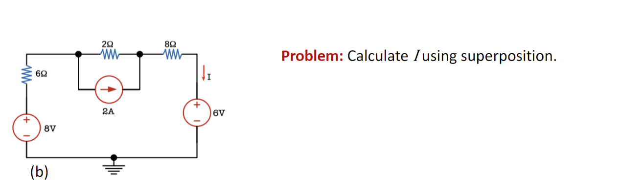 Solved Problem: Calculate I using superposition. | Chegg.com