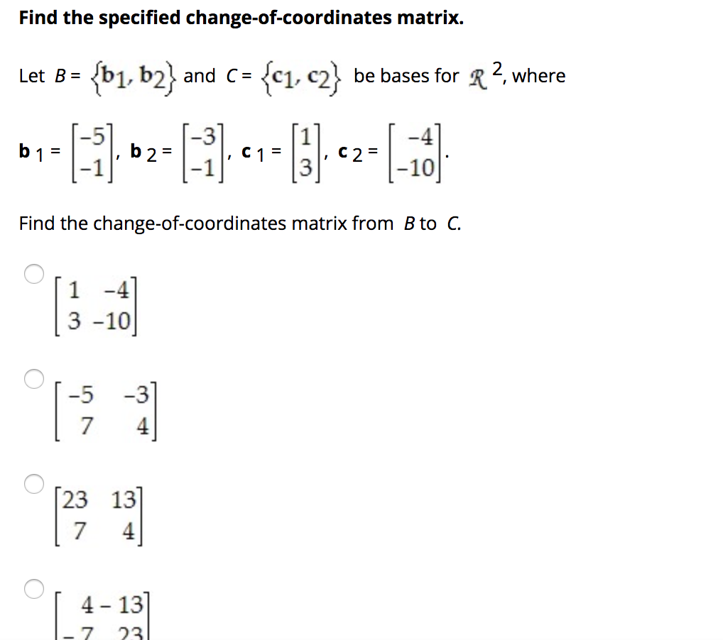 Solved Find the specified change-of-coordinates matrix. Let | Chegg.com