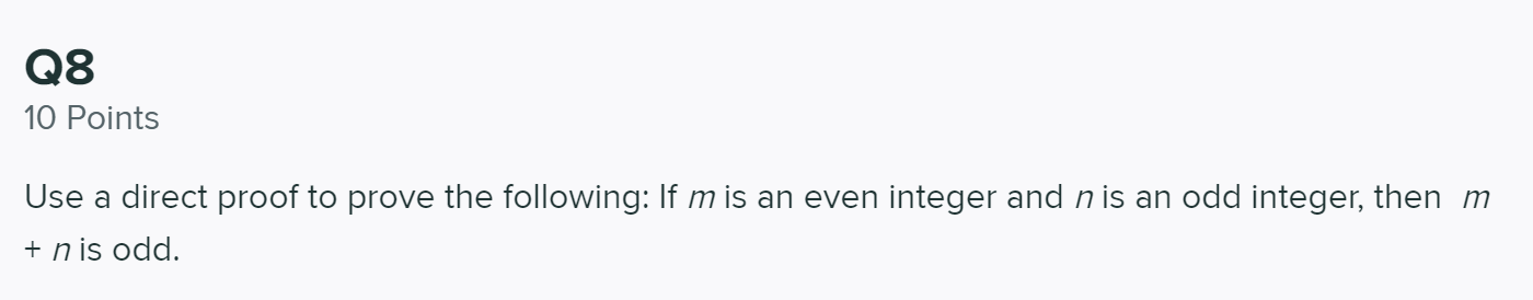 Solved Q8 10 Points Use a direct proof to prove the | Chegg.com