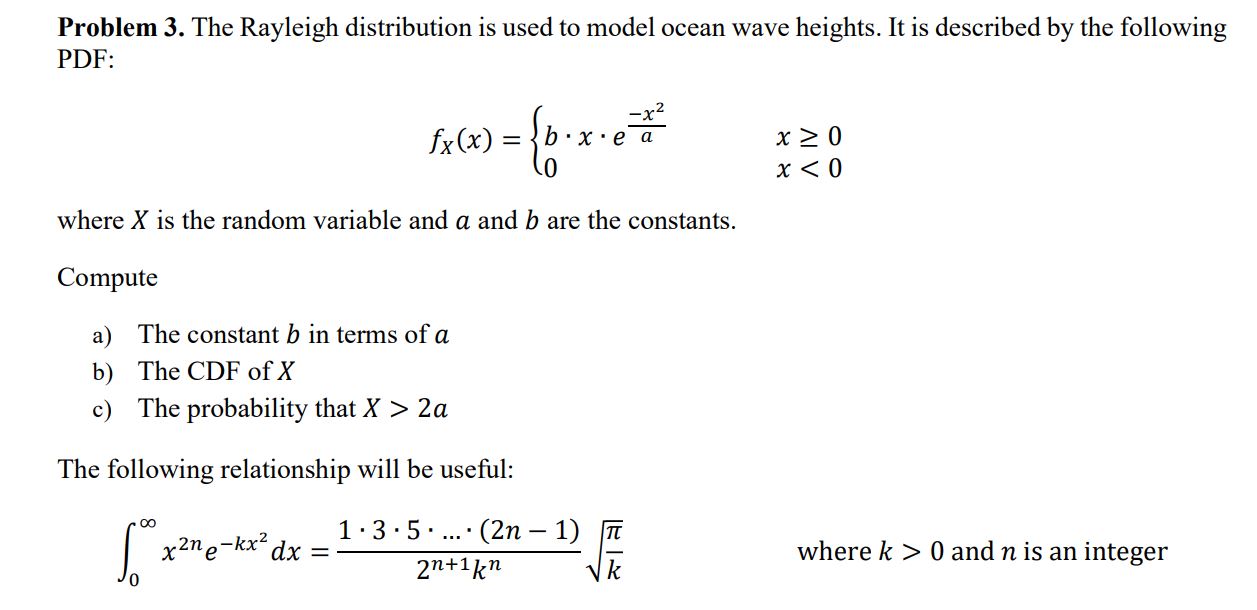 Solved Problem 3. ﻿The Rayleigh distribution is used to | Chegg.com