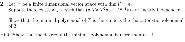 Solved 2. Let V be a finite dimensional vector space with | Chegg.com
