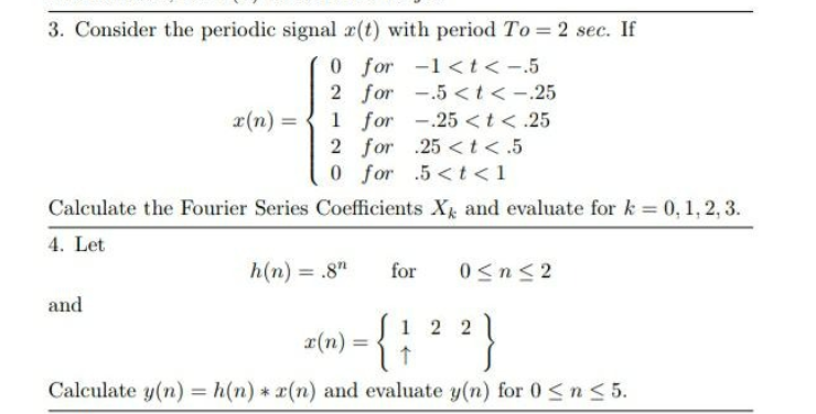 Solved 3. Consider the periodic signal x(t) with period To = | Chegg.com