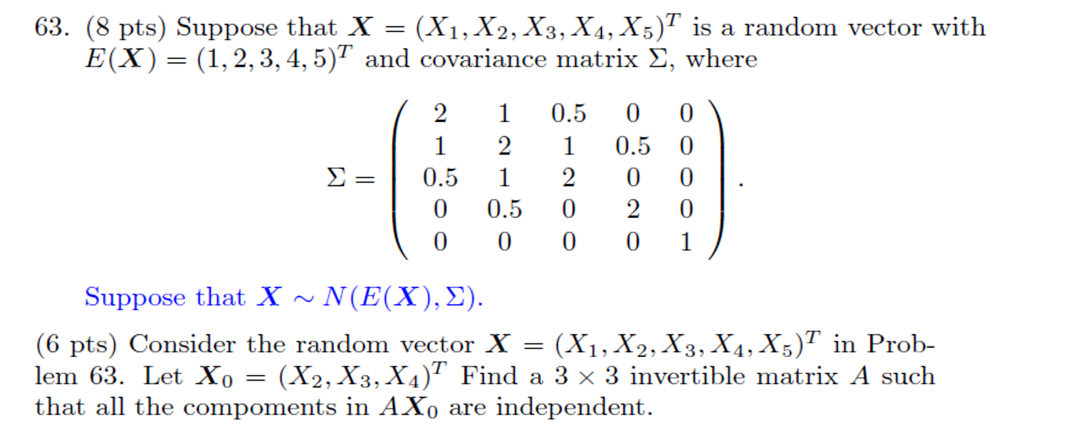 Solved = 63. (8 pts) Suppose that X = (X1, X2, X3, X4, X5)T | Chegg.com