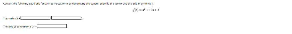 Solved Convert the following quadratic function to vertex | Chegg.com