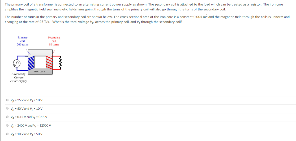 Solved The primary coil of a transformer is connected to an | Chegg.com