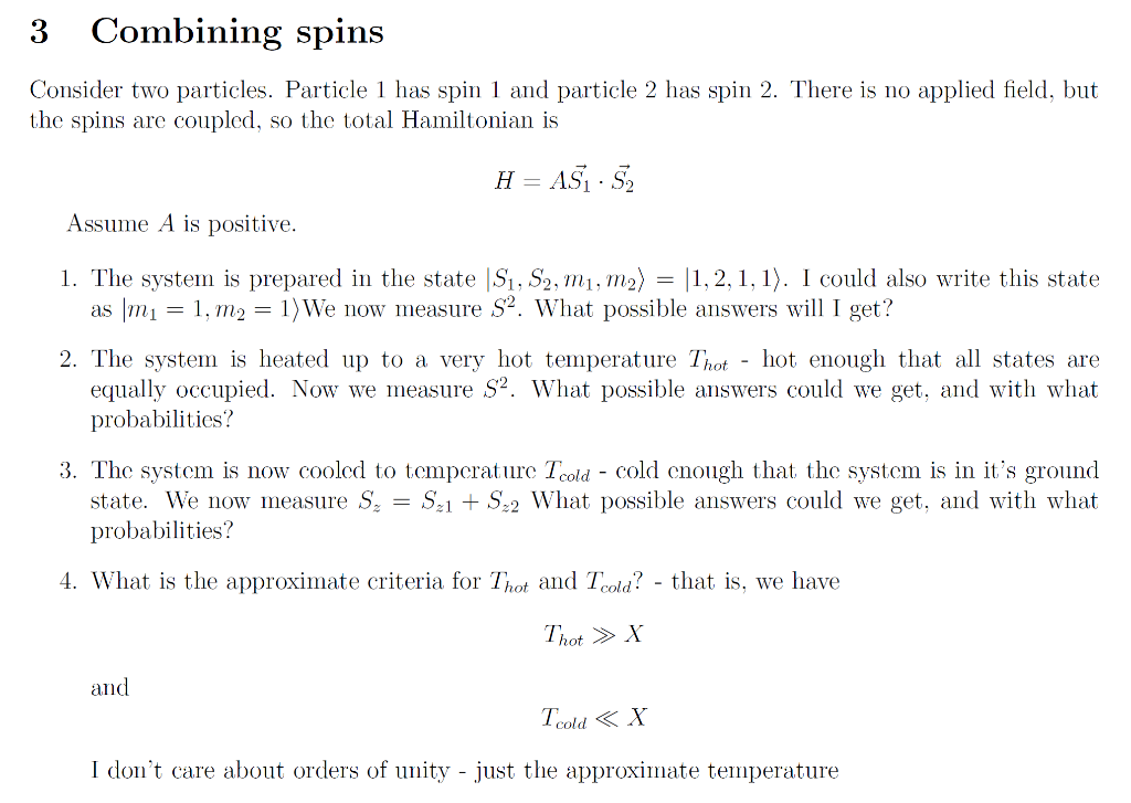 Solved 3 Combining spins Consider two particles. Particle 1 | Chegg.com