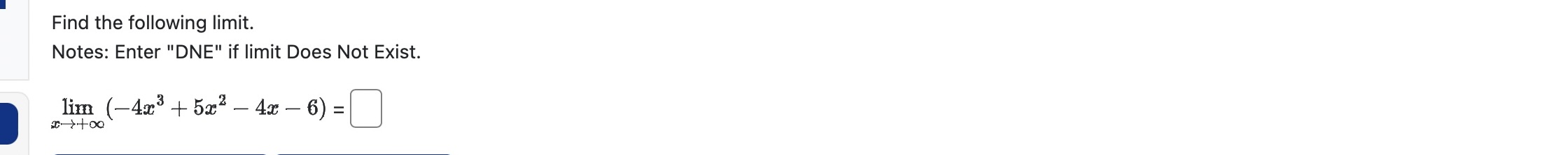 Solved Evaluate the following limit.limx→∞x4-4x2+4x5+2x3 | Chegg.com