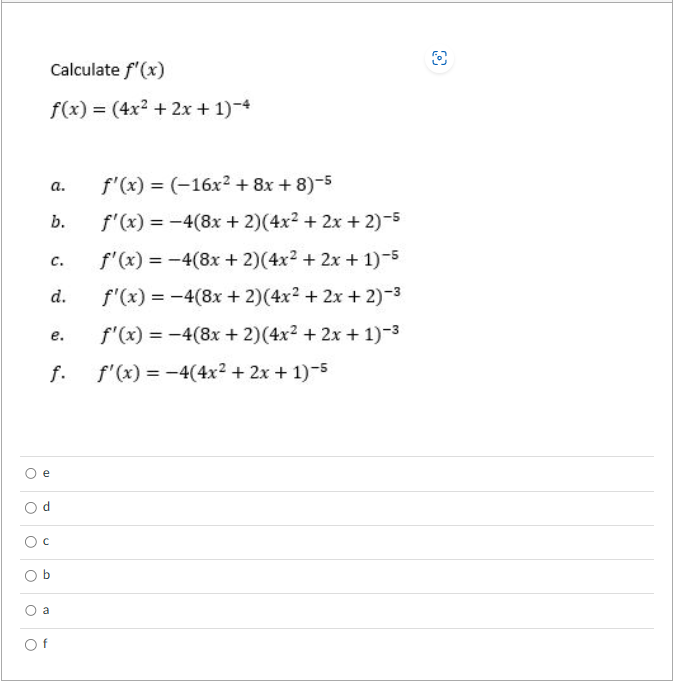 Solved Calculate f′(x) f(x)=(4x2+2x+1)−4 a. | Chegg.com