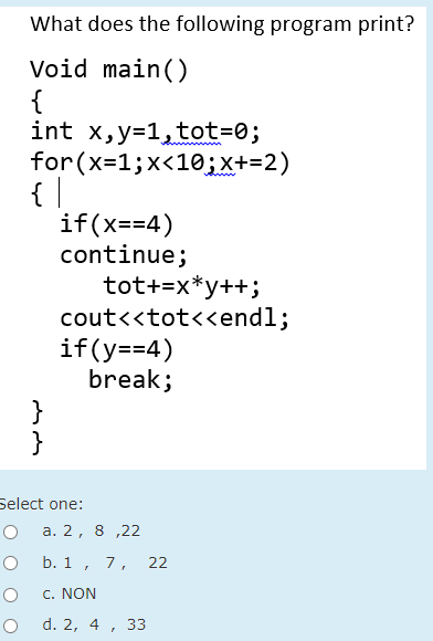 Solved What does the following program print?Void main(){int | Chegg.com