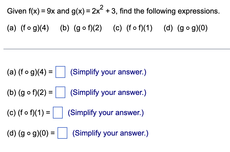 Solved Given f(x)=9x and g(x)=2x2+3, find the following | Chegg.com