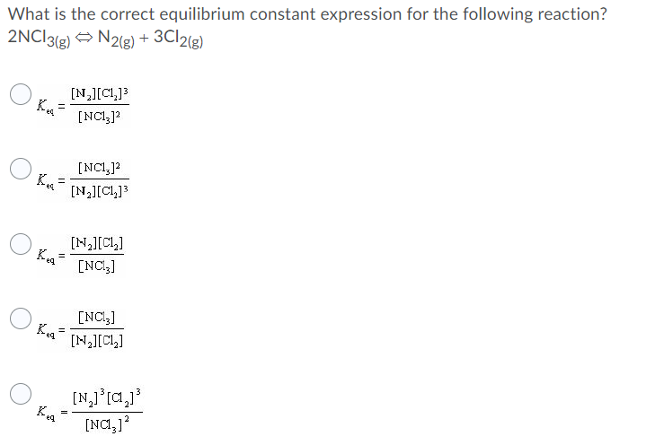 Solved What is the correct equilibrium constant expression | Chegg.com