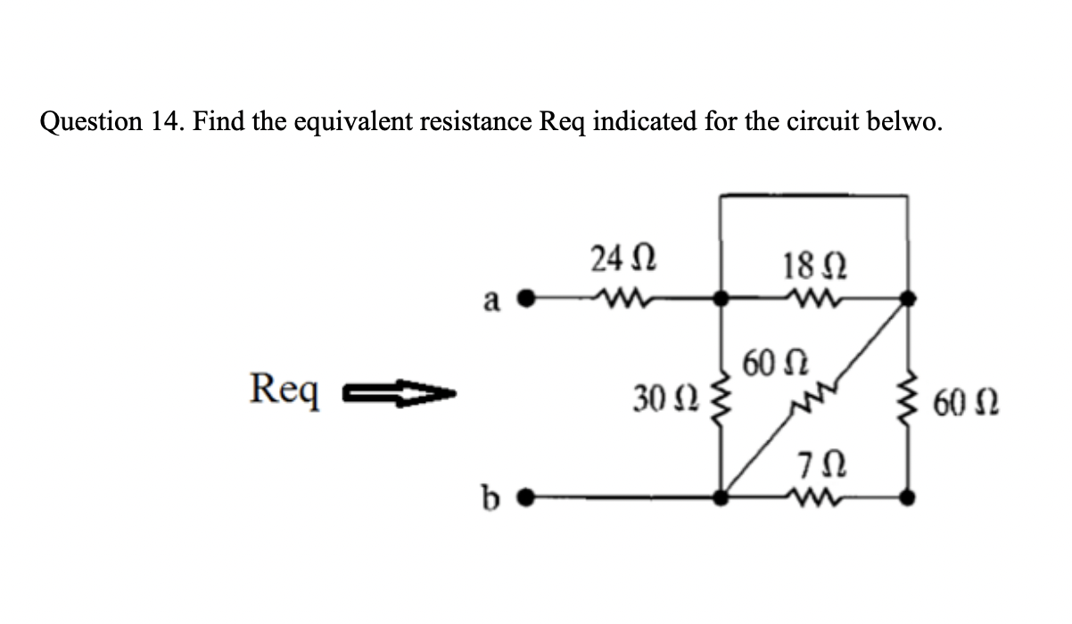 Solved Question 14. Find the equivalent resistance Req | Chegg.com