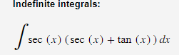 Solved Indefinite integrals: ∫sec(x)(sec(x)+tan(x))dx | Chegg.com