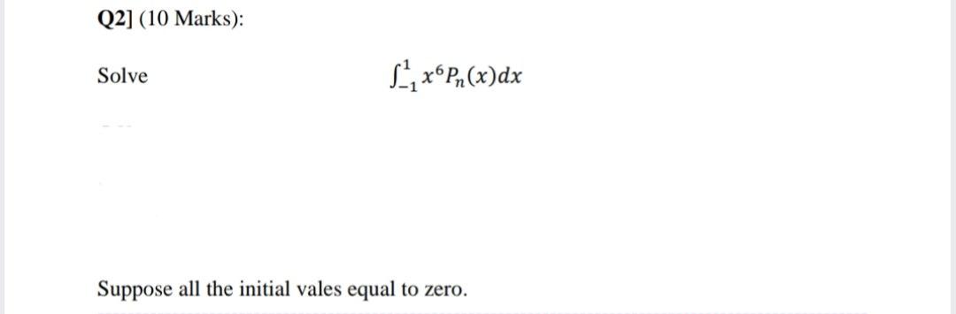 Solved Q2] (10 Marks): Solve ,xP(x)dx Suppose all the | Chegg.com