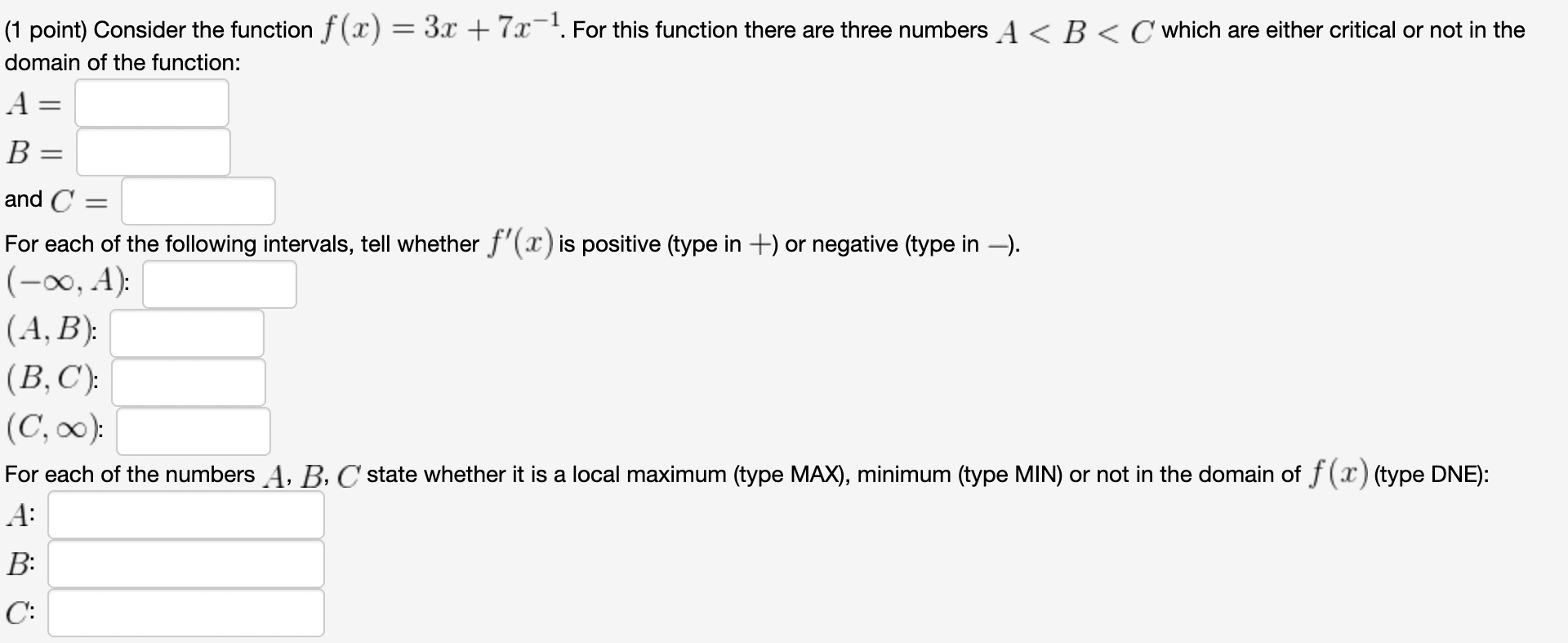 Solved = (1 point) Consider the function f(x) = 3x + 7x-1. | Chegg.com