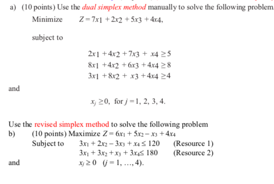 Solved a) (10 points) Use the dual simplex method manually | Chegg.com