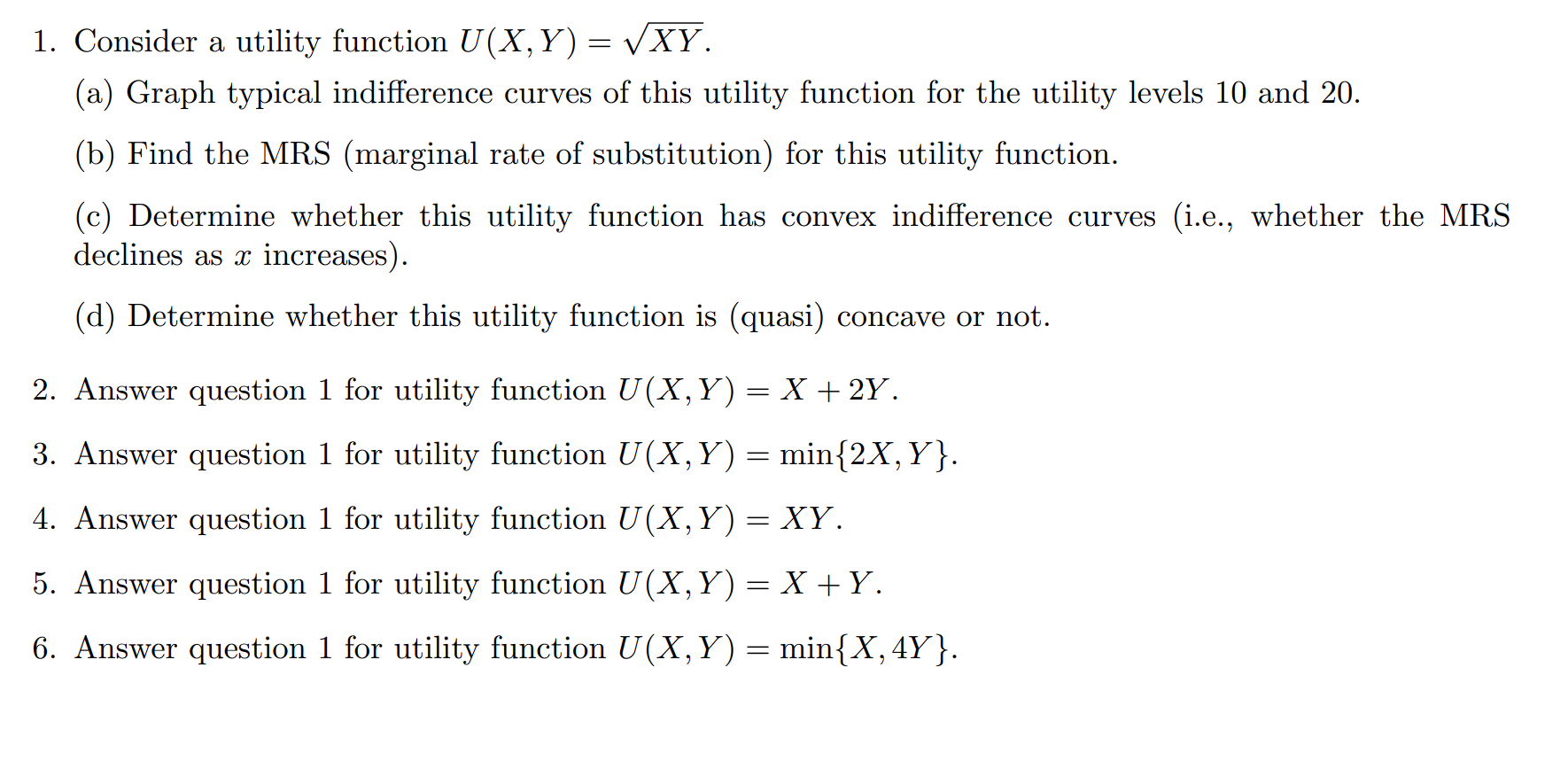 Solved Consider a utility function U(x,Y)=xY2.(a) ﻿Graph | Chegg.com