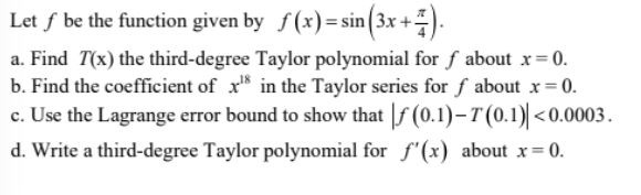 Solved Let f be the function given by f (x) = sin (3x + | Chegg.com