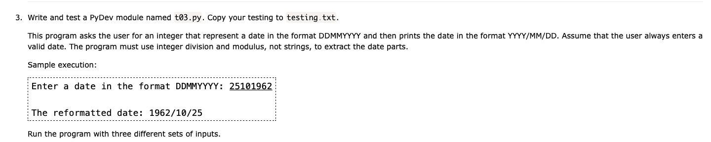 Solved 1. Write and test a PyDev module named t01.py. Copy | Chegg.com
