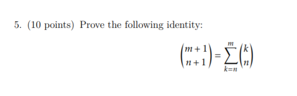 Solved 5. (10 points) Prove the following identity: (* | Chegg.com