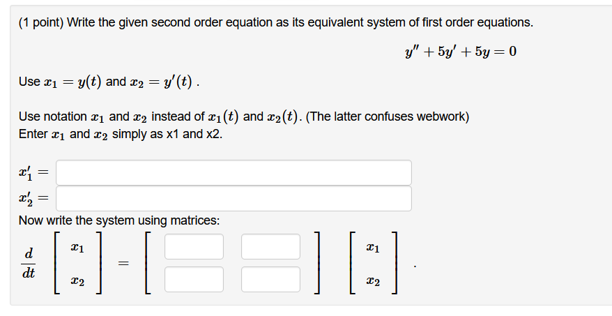 Solved (1 point) Write the given second order equation as | Chegg.com