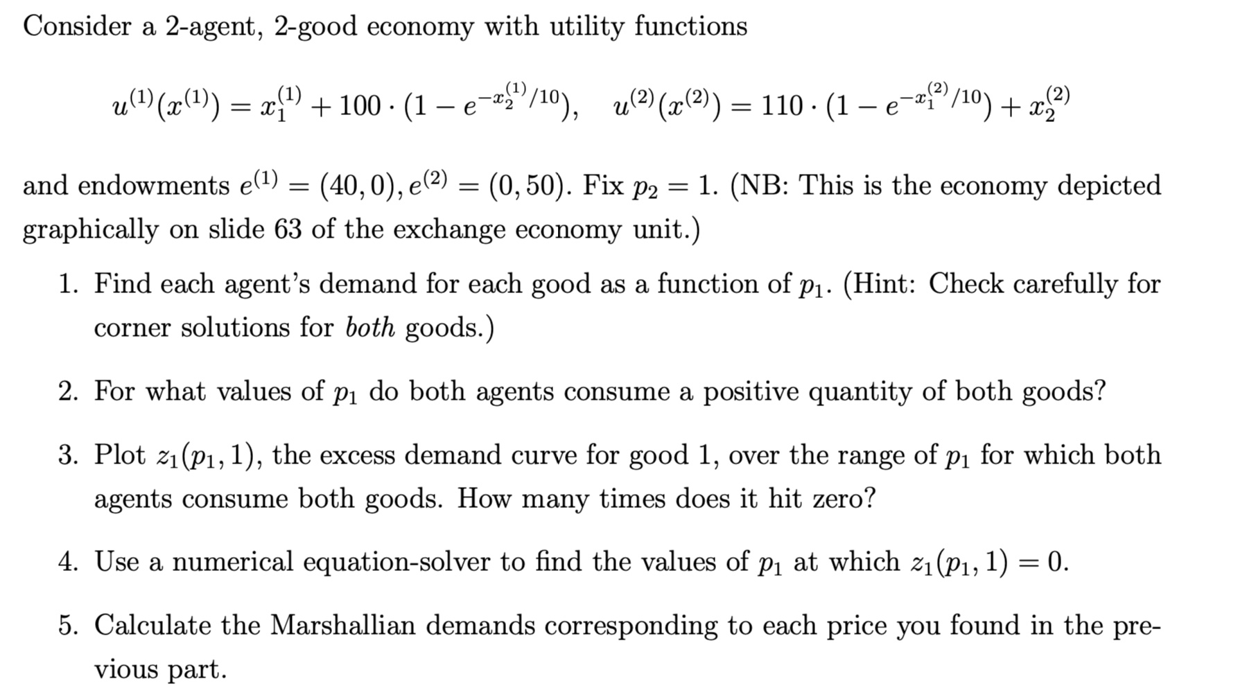Solved Consider a 2-agent, 2-good economy with utility | Chegg.com