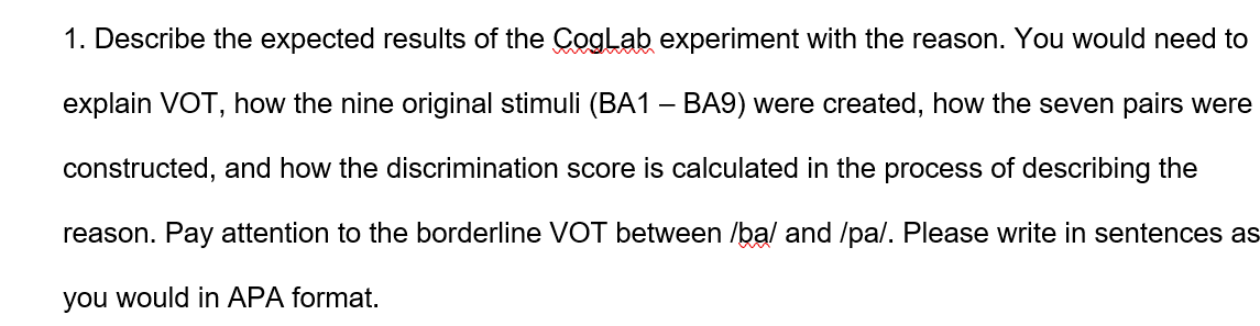 Solved 1. Describe the expected results of the CogLab | Chegg.com