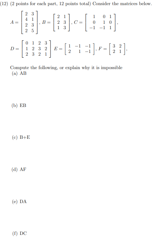 Solved (12) (2 ﻿points for each part, 12 ﻿points total) | Chegg.com