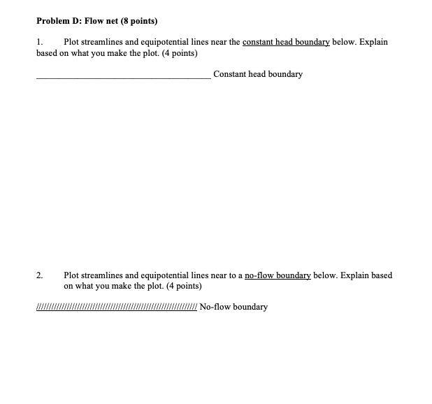 Solved Problem D: Flow net (8 points) 1. Plot streamlines | Chegg.com