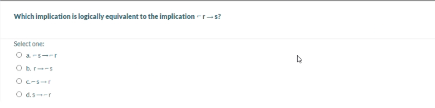 Solved Which implication is logically equivalent to the | Chegg.com