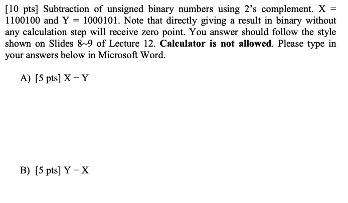 Solved [10 pts) Subtraction of unsigned binary numbers using | Chegg.com