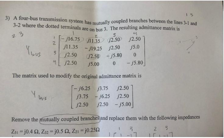Solved 1 3 3) A four-bus transmission system has mutually | Chegg.com