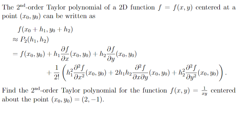 Solved The 2nd-order Taylor polynomial of a 2D function f = | Chegg.com