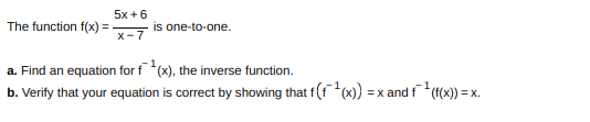 Solved The function f(x)=5x+6x-7 ﻿is one-to-one.a. ﻿Find an | Chegg.com