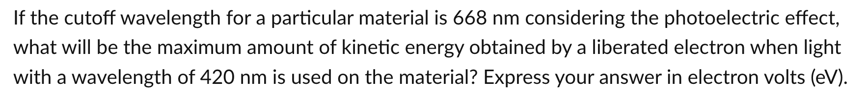 Solved If the cutoff wavelength for a particular material is | Chegg.com