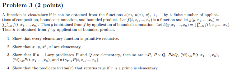 Problem 3 (2 points) A function is elementary if it | Chegg.com