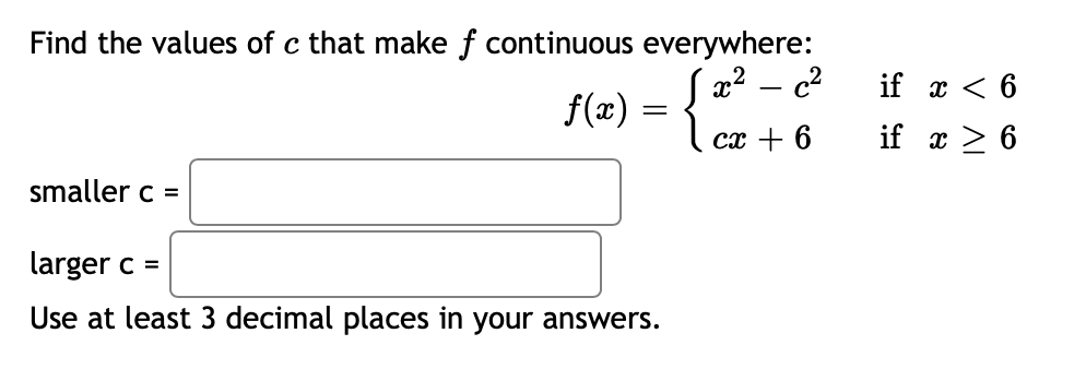 Solved Find the values of c that make f continuous | Chegg.com